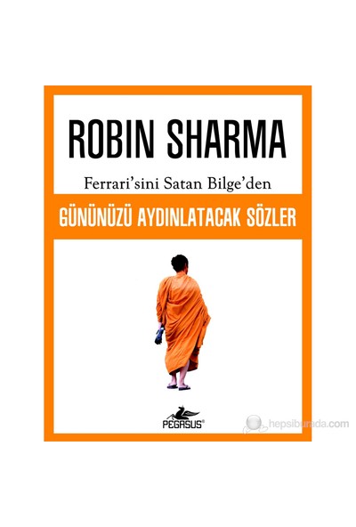 Ferrari'Sini Satan Bilge'Den Gününüzü Aydınlatacak Sözler-Robin Sharma