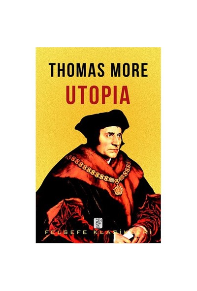 Utopıa-Thomas More Utopıa-Thomas More