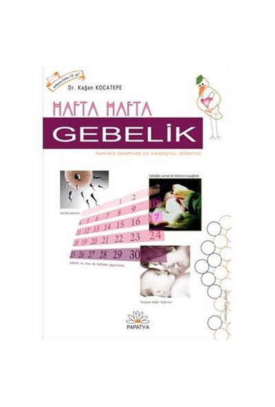 Hafta Hafta Gebelik - Kağan Kocatepe Hafta Hafta Gebelik - Kağan Kocatepe