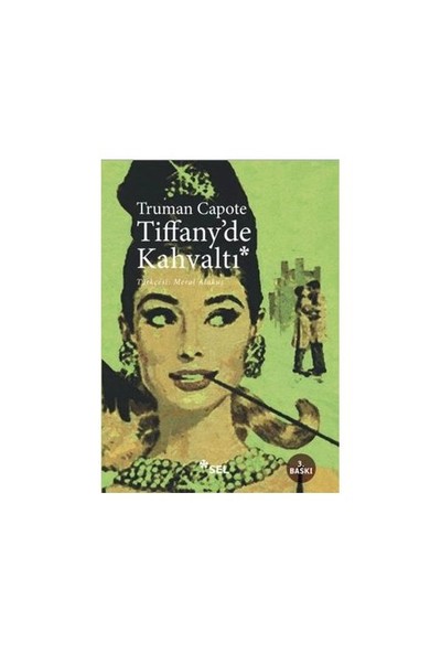 Tiffany'de Kahvaltı - Truman Capote Tiffany'de Kahvaltı - Truman Capote