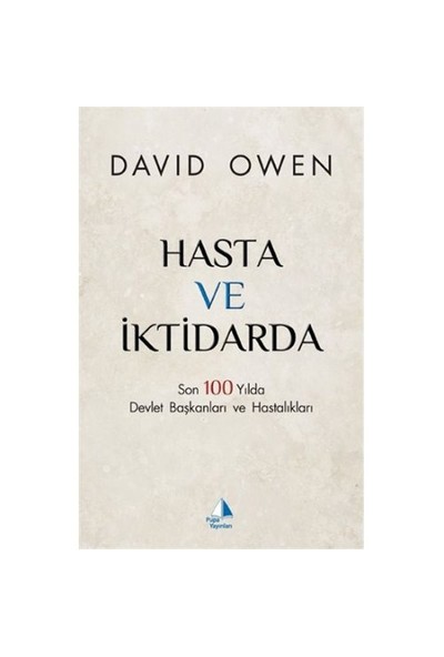 Hasta Ve İktidarda-David Owen Hasta Ve İktidarda-David Owen