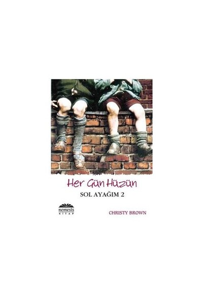 Sol Ayağım 2 - Her Gün Hüzün - Christy Brown