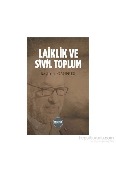 Laiklik ve Sivil Toplum Laiklik ve Sivil Toplum