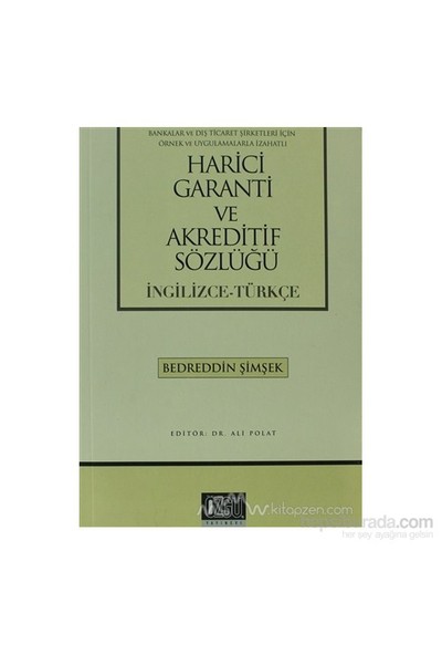 Harici Garanti Ve Akreditif Sözlüğü (İngilizce - Türkçe)-Bedreddin Şimşek