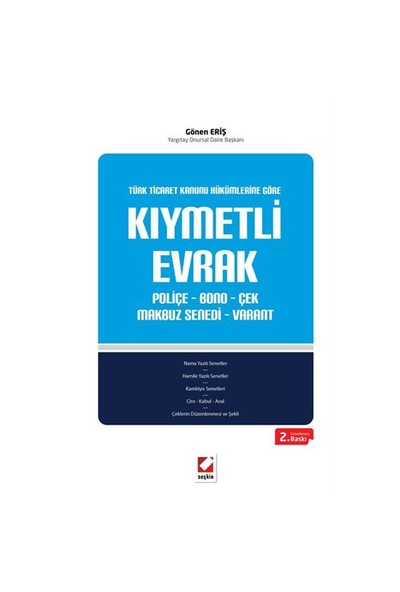 Kıymetli Evrak (Poliçe, Bono, Çek, Makbuz Senedi, Varant) Kıymetli Evrak (Poliçe, Bono, Çek, Makbuz Senedi, Varant)