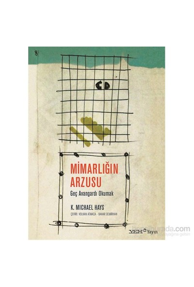 Mimarlığın Arzusu-K. Michael Hays