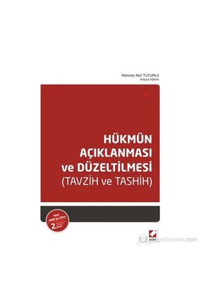 Hükmün Açıklanması ve Düzeltilmesi - (Tavzih ve Tashih)