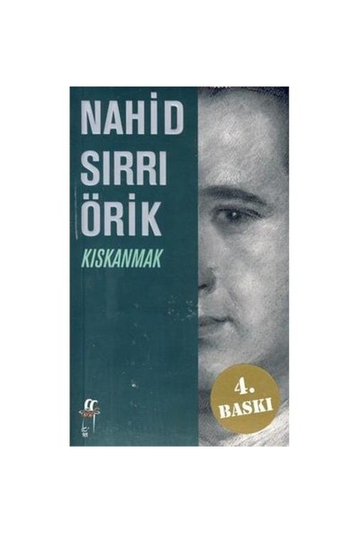 Kıskanmak - Nahid Sırrı Örik Kıskanmak - Nahid Sırrı Örik