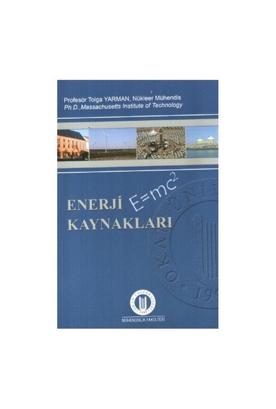 Enerji Kaynakları - Tolga Yarman Enerji Kaynakları - Tolga Yarman