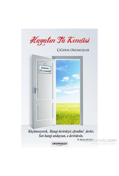 Hayatın Ta Kendisi-Çiğdem Okumuşlar