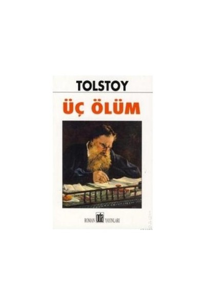 Üç Ölüm - Lev Nikolayeviç Tolstoy