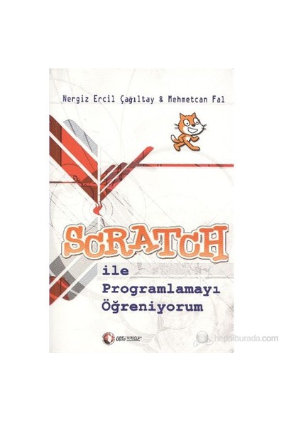 Scratch ile Programlamayı Öğreniyorum - Mehmetcan Fal Scratch ile Programlamayı Öğreniyorum - Mehmetcan Fal