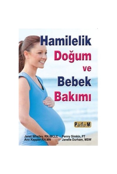 Hamilelik Doğum Ve Bebek Bakımı - Jannelle Durham