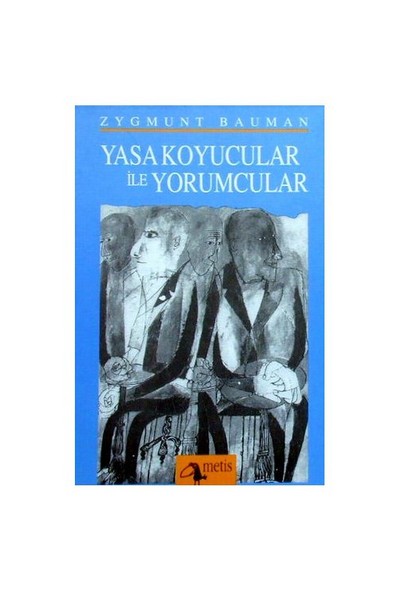 Yasa Koyucular ile Yorumcular