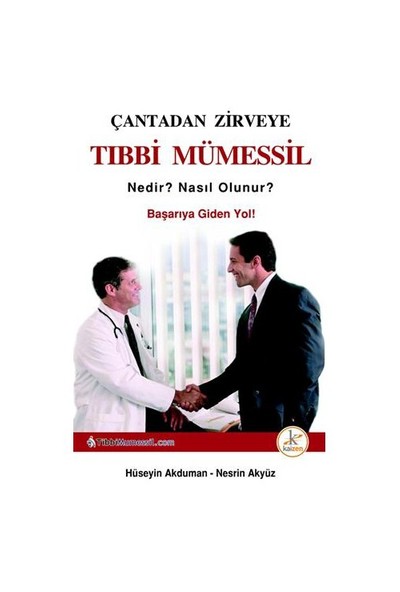 Çantadan Zirveye - Tıbbi Mümessil Nedir? Nasıl Olunur? Çantadan Zirveye - Tıbbi Mümessil Nedir? Nasıl Olunur?