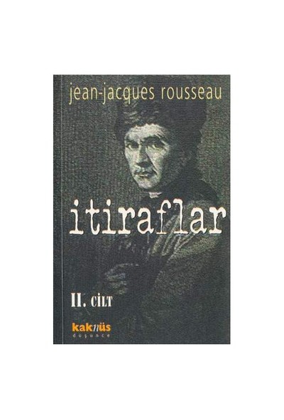 İtiraflar - Iı.Cilt-Jean-Jacques Rousseau İtiraflar - Iı.Cilt-Jean-Jacques Rousseau