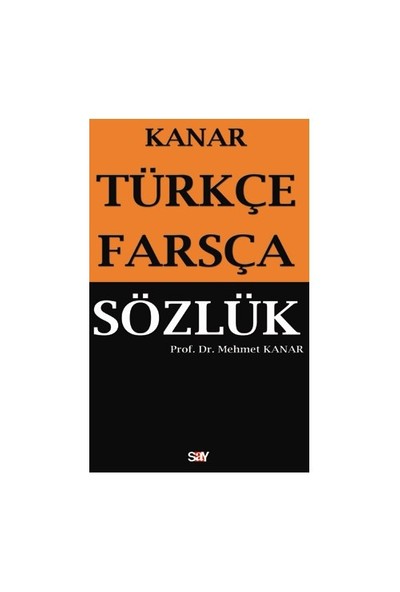 Türkçe Farsça Sözlük (Küçük Boy)-Mehmet Kanar Türkçe Farsça Sözlük (Küçük Boy)-Mehmet Kanar