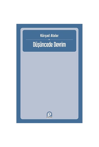 Düşüncede Devrim-Kürşad Atalar Düşüncede Devrim-Kürşad Atalar