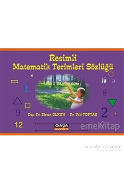 Resimli Matematik Terimleri Sözlüğü-Veli Toptaş Resimli Matematik Terimleri Sözlüğü-Veli Toptaş
