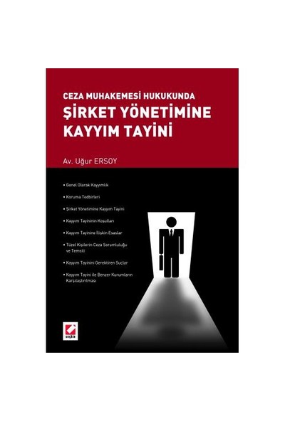 Ceza Muhakemesi Hukukunda Şirket Yönetimine Kayyım Tayini