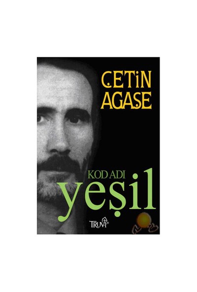 Kod Adı Yeşil-Çetin Ağaşe