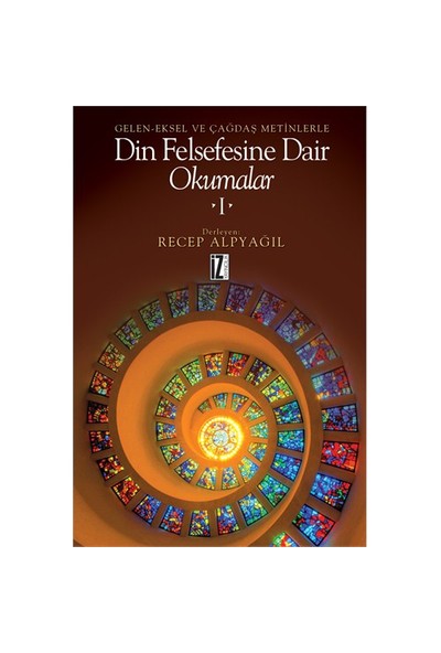 Din Felsefesine Dair Okumalar 1-Derleme Din Felsefesine Dair Okumalar 1-Derleme