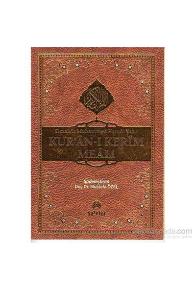 Kur’an-I Kerim Meali - Elmalılı Muhammed Hamdi Yazır Kur’an-I Kerim Meali - Elmalılı Muhammed Hamdi Yazır