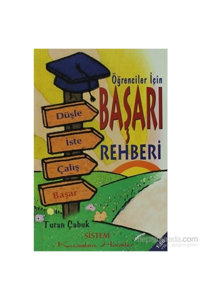 Öğrenciler İçin Başarı Rehberi - Turan Çabuk