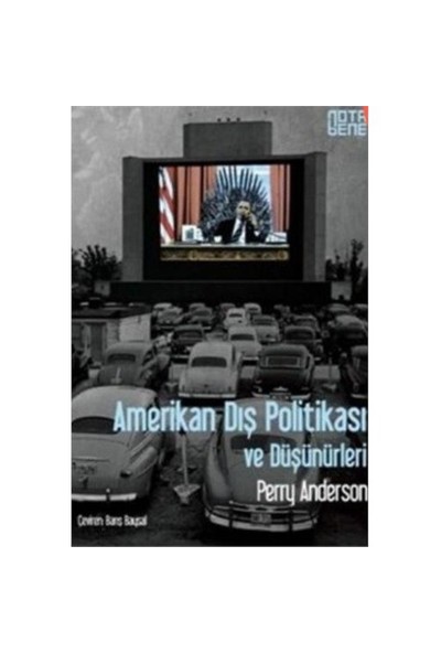 Amerikan Dış Politikası Ve Düşünürleri-Perry Anderson Amerikan Dış Politikası Ve Düşünürleri-Perry Anderson