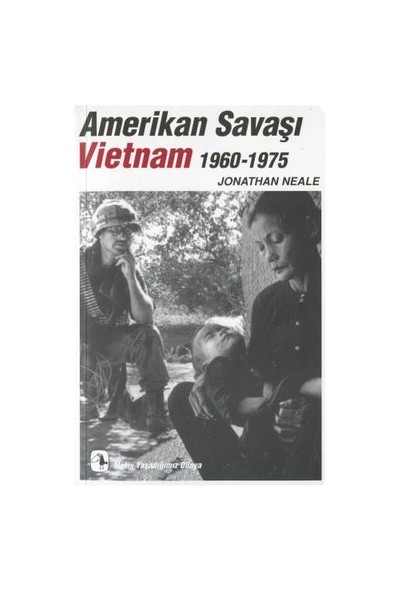Amerikan Savaşı Vietnam / 1930 - 1975 Amerikan Savaşı Vietnam / 1930 - 1975