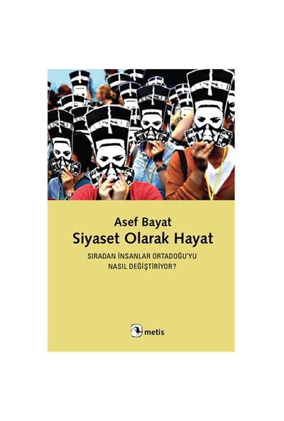 Siyaset Olarak Hayat-Asef Bayat Siyaset Olarak Hayat-Asef Bayat