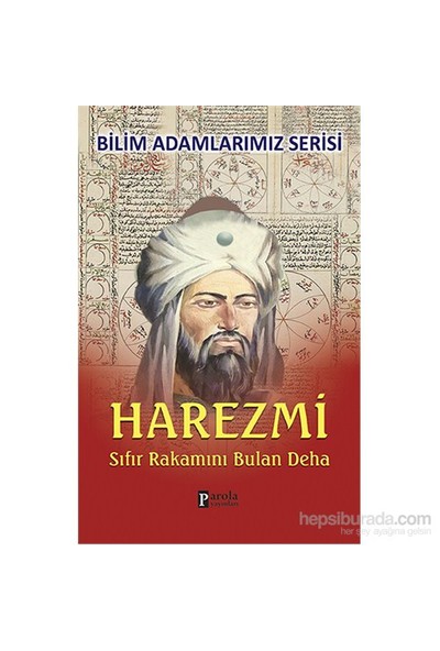 Harezmi - Sıfır Rakamını Bulan Deha - Ali Kuzu