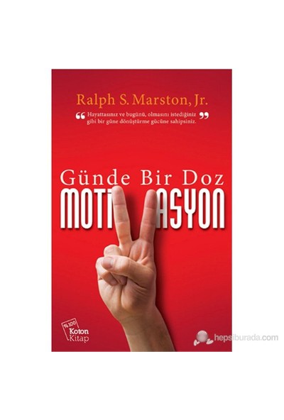 Günde Bir Doz Motivasyon-Ralph S. Marston