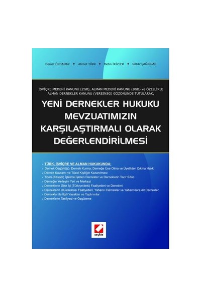 Yeni Dernekler Hukuku Mevzuatımızın Karşılaştırmalı Olarak Değerlendirilmesi