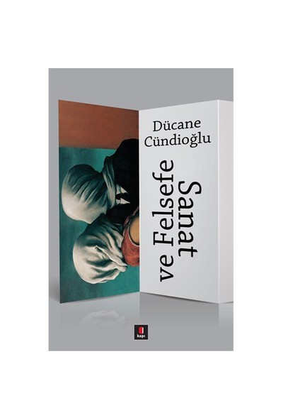 Sanat Ve Felsefe-Dücane Cündioğlu Sanat Ve Felsefe-Dücane Cündioğlu
