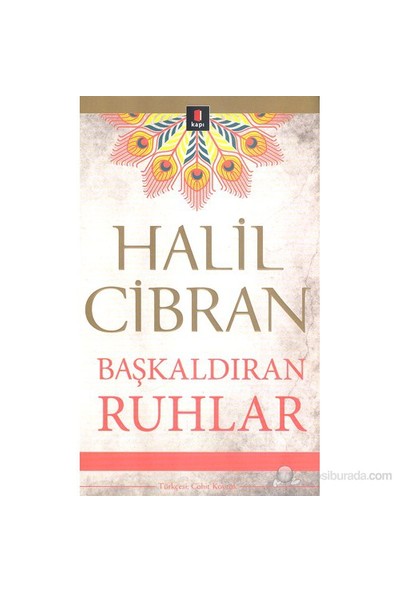 Başkaldıran Ruhlar-Halil Cibran Başkaldıran Ruhlar-Halil Cibran