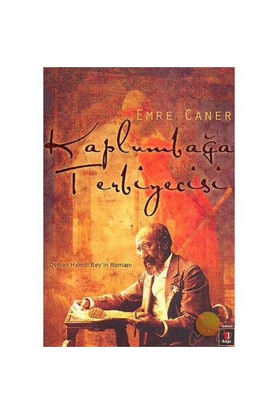 Kaplumbağa Terbiyecisi - Emre Caner Kaplumbağa Terbiyecisi - Emre Caner