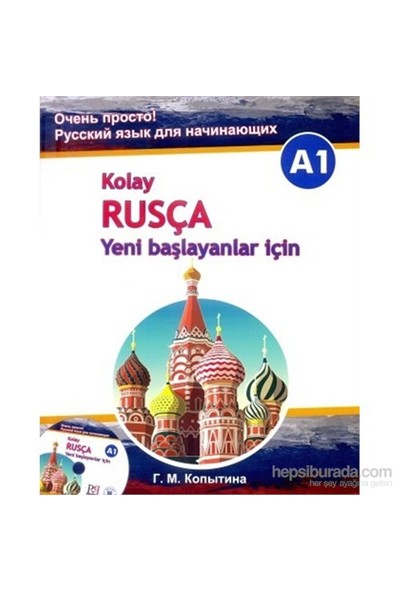 Kolay Rusça –Yeni başlayanlar için +CD (A1) - G.M. Kopytina