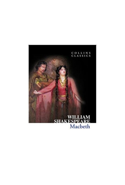Macbeth (Collins Classics) Macbeth (Collins Classics)