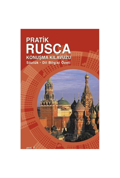 Pratik Rusça Konuşma Kılavuzu Pratik Rusça Konuşma Kılavuzu