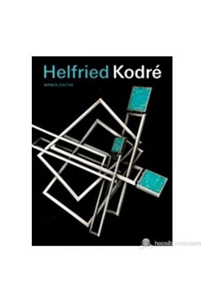 Helfried Kodre: Vedere L'İnvisibile-Wolfgang Prohaska Helfried Kodre: Vedere L'İnvisibile-Wolfgang Prohaska