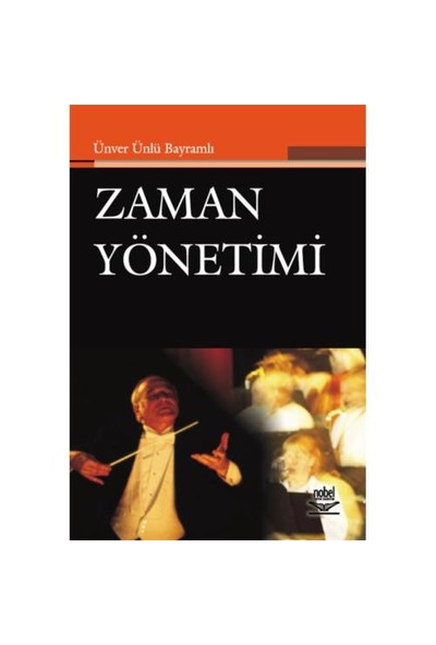 Zaman Yönetimi (Ünver Ünlü Bayramlı)