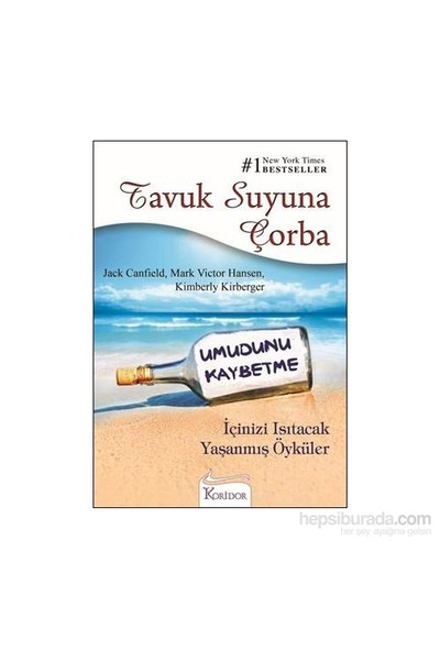 Tavuk Suyuna Çorba - Umudunu Kaybetme - Kimberly Kirberger Tavuk Suyuna Çorba - Umudunu Kaybetme - Kimberly Kirberger