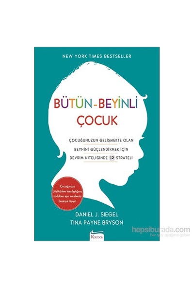 Bütün-Beyinli Çocuk - Tina Payne Bryson Bütün-Beyinli Çocuk - Tina Payne Bryson