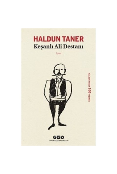 Keşanlı Ali Destanı - Haldun Taner Keşanlı Ali Destanı - Haldun Taner