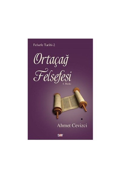 Ortaçağ Felsefesi - Ahmet Cevizci Ortaçağ Felsefesi - Ahmet Cevizci