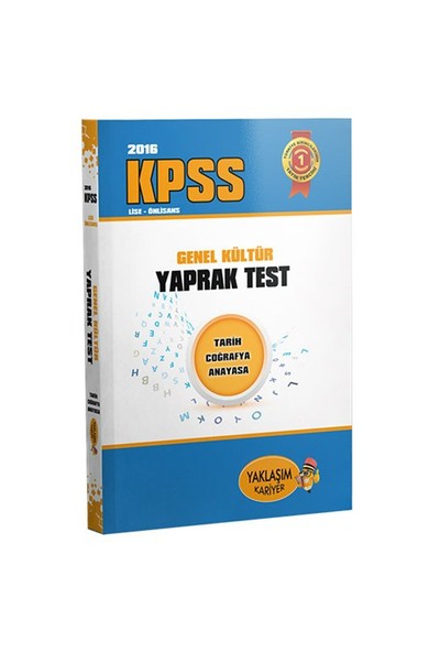 Yaklaşım Kpss 2016 Lise Ön Lisans Genel Kültür Yaprak Test Yaklaşım Kpss 2016 Lise Ön Lisans Genel Kültür Yaprak Test