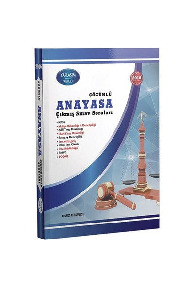 Yaklaşım Kpss 2016 Anayasa Çözümlü Çıkmış Sınav Soruları Yaklaşım Kpss 2016 Anayasa Çözümlü Çıkmış Sınav Soruları