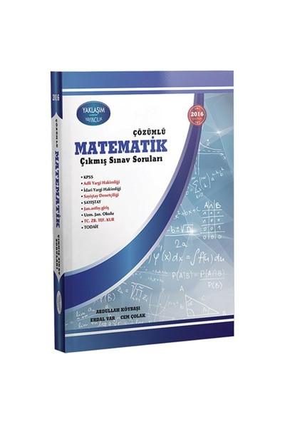 Yaklaşım Kpss 2016 Matematik Çözümlü Çıkmış Sınav Soruları Yaklaşım Kpss 2016 Matematik Çözümlü Çıkmış Sınav Soruları