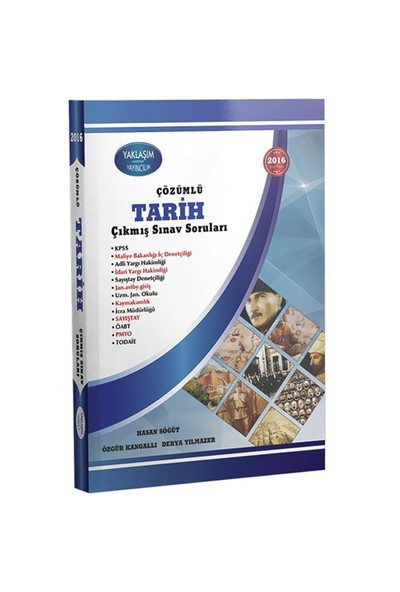 Yaklaşım Kpss 2016 Tarih Çözümlü Çıkmış Sınav Soruları